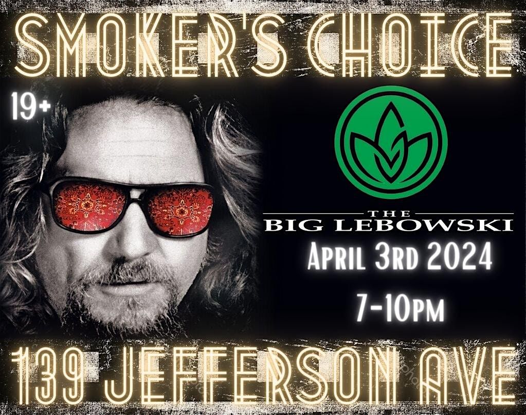 Smokers Choice Movie Night: The Big Lebowski, Green Merchant (Liberty ...