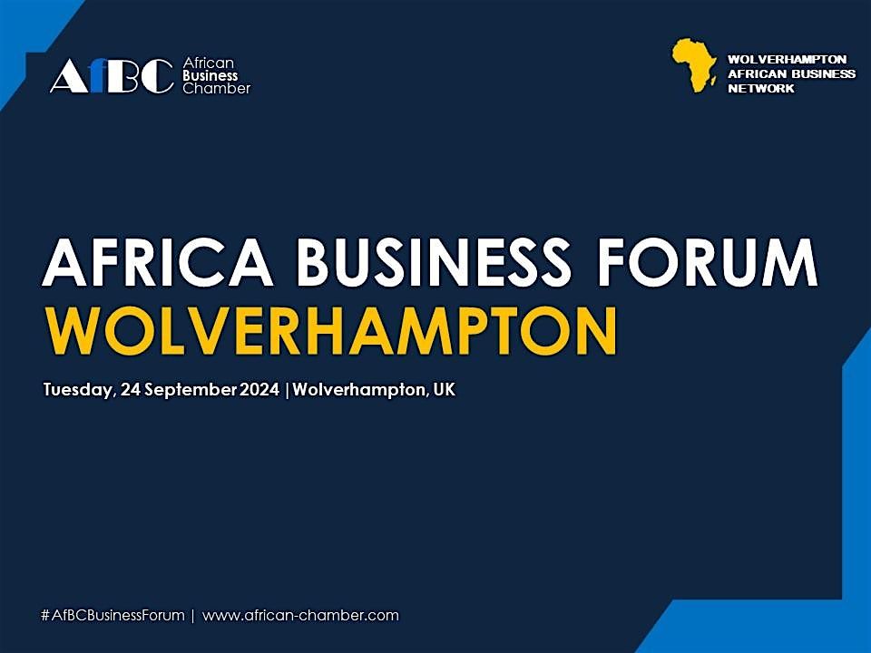 African Business Forum and Expo 2024 - Wolverhampton, Wolverhampton, 25 ...