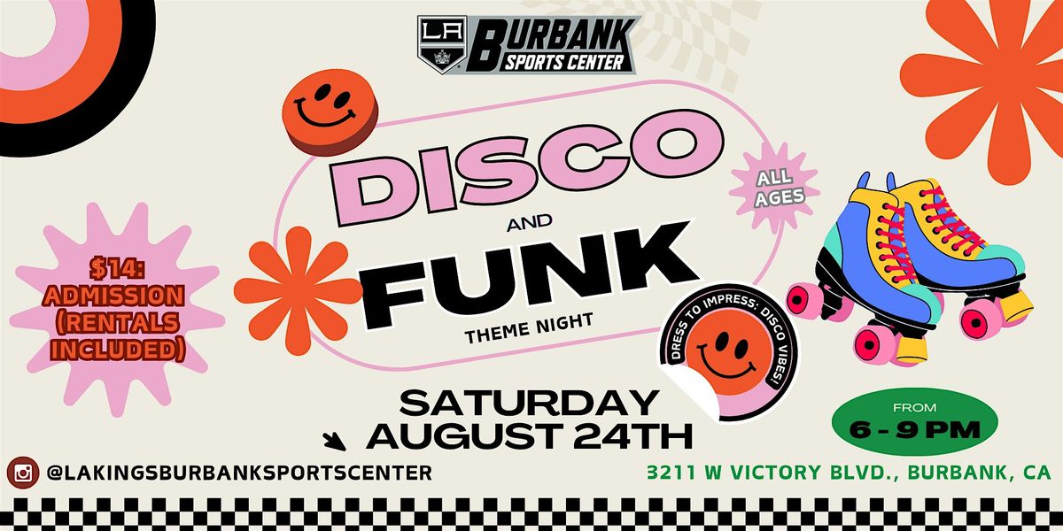 Disco & Funk Theme Skate, Public Skating at LA Kings Burbank Sports Center, 24 August 2024 ...