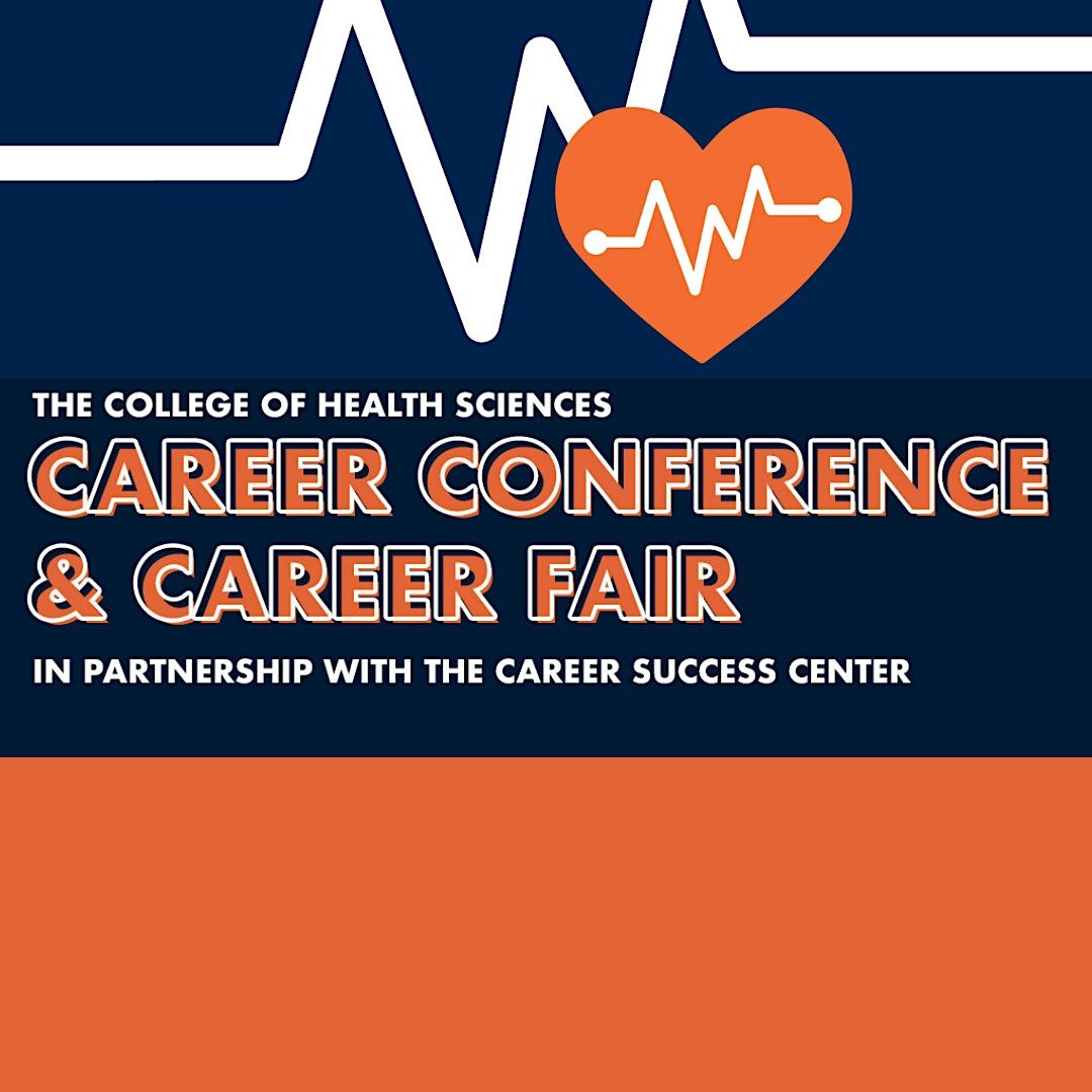 College of Health Science Career Conference with Career and Internship ...