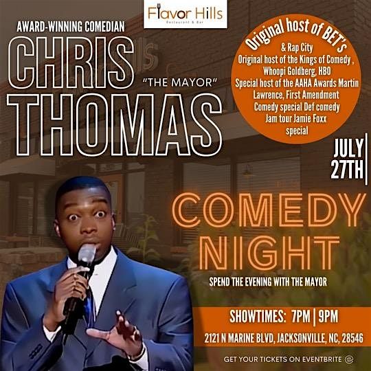 Award-Winning Comedian Chris "The Mayor" Thomas @ The Hills 7pm Show ...
