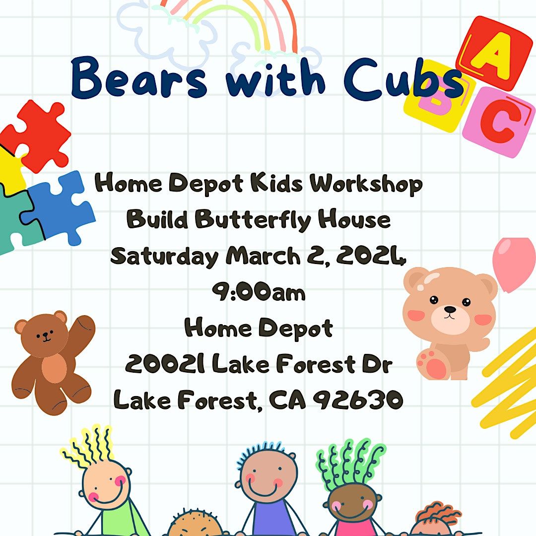 Bears with Cubs - Build a Butterfly House - Home Depot Workshop, Home ...