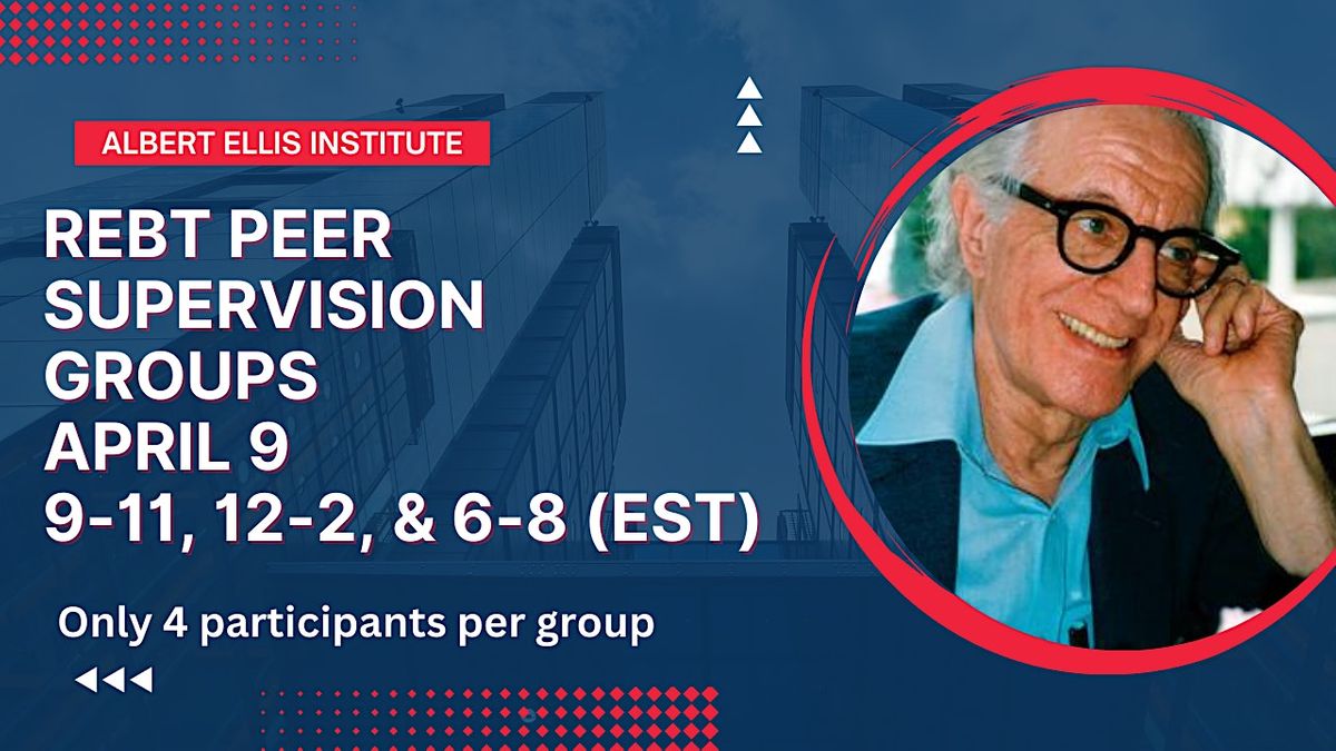REBT Peer Supervision, April 12 2023 | Online Event | AllEvents.in