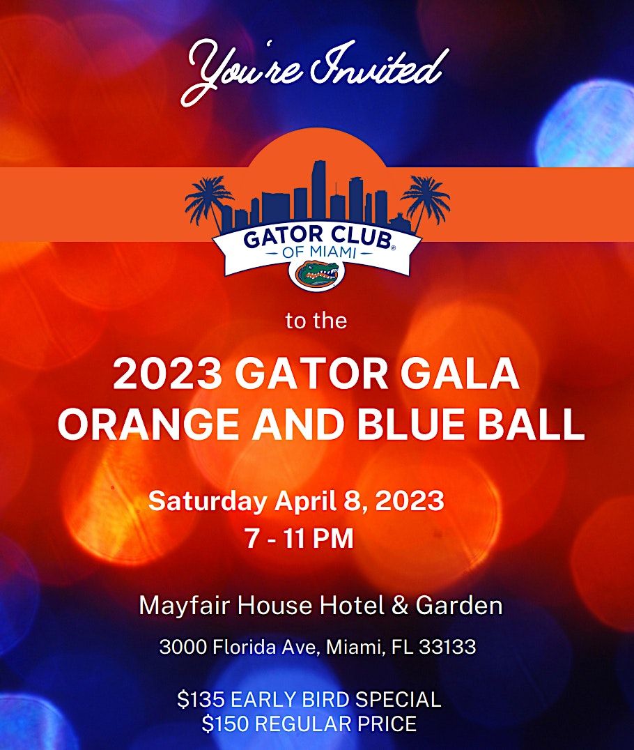 2023 Gator Gala - "The Orange and Blue Ball", Mayfair House Hotel ...