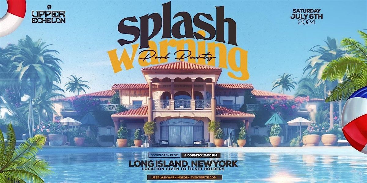 Splash Warning Pool Party, Exclusive Private Pool Location (Outdoor ...