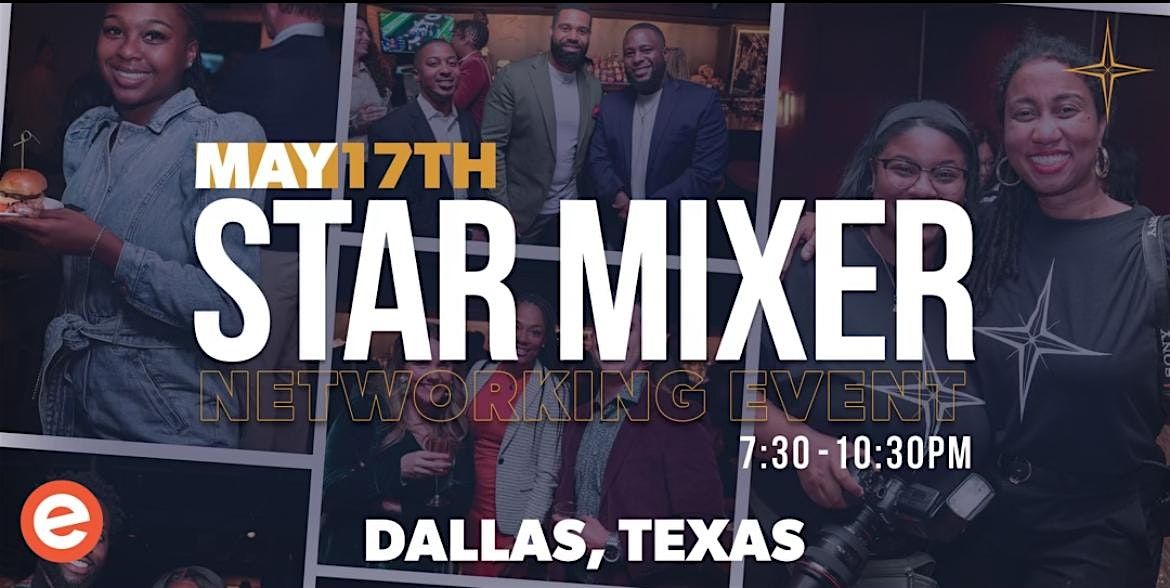 STAR Mixer Networking Event, African American Museum of Dallas, 17 May ...