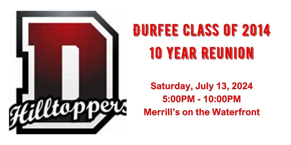Durfee High School Class of 2014 10 Year Reunion, Merrill's on the ...
