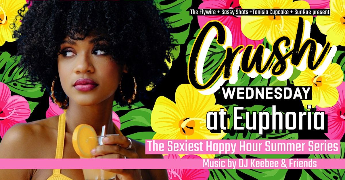 Crush Wednesday Crush Island Edition, Euphoria Night Club, Baltimore ...