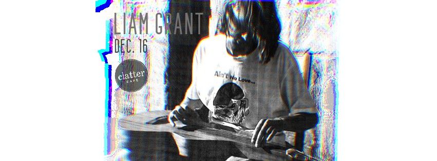 Liam Grant, guitar, Clatter, Midland, December 16 2023 | AllEvents.in