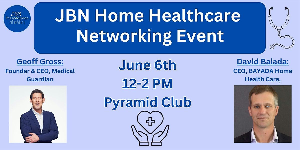 JBN Home Healthcare Networking Event, Pyramid Club, Philadelphia, 6 ...