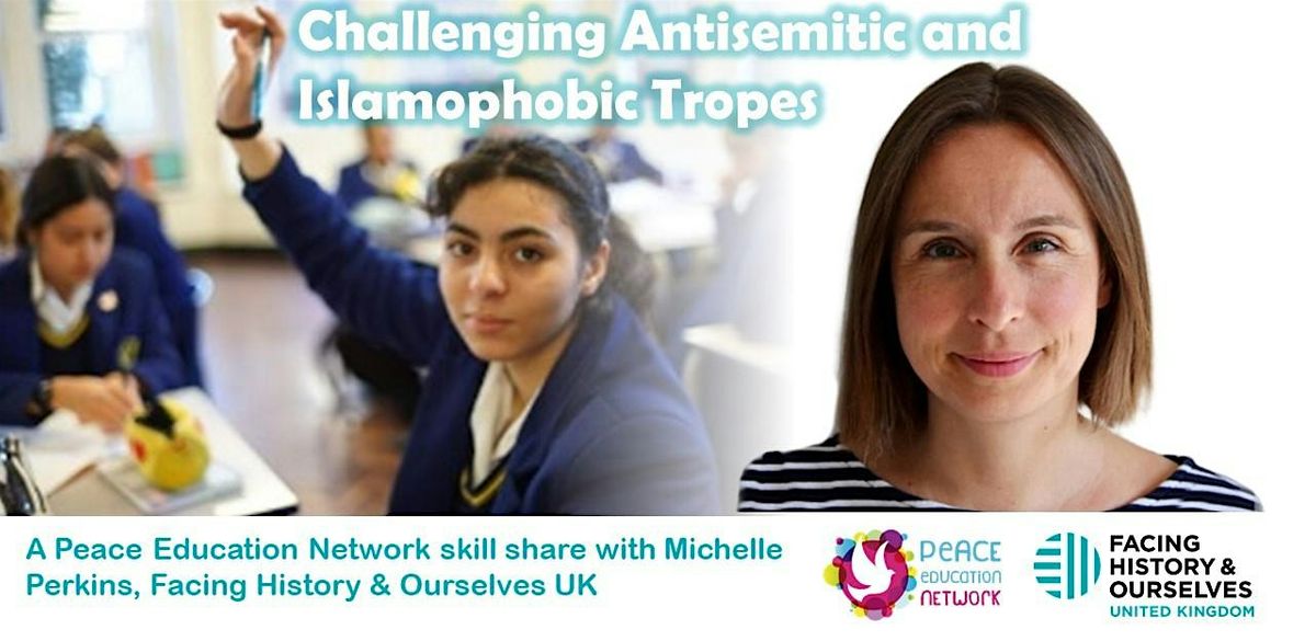 Challenging Antisemitic and Islamophobic Tropes with Facing History ... Challenging Antisemitic and Islamophobic Tropes with Facing History ...