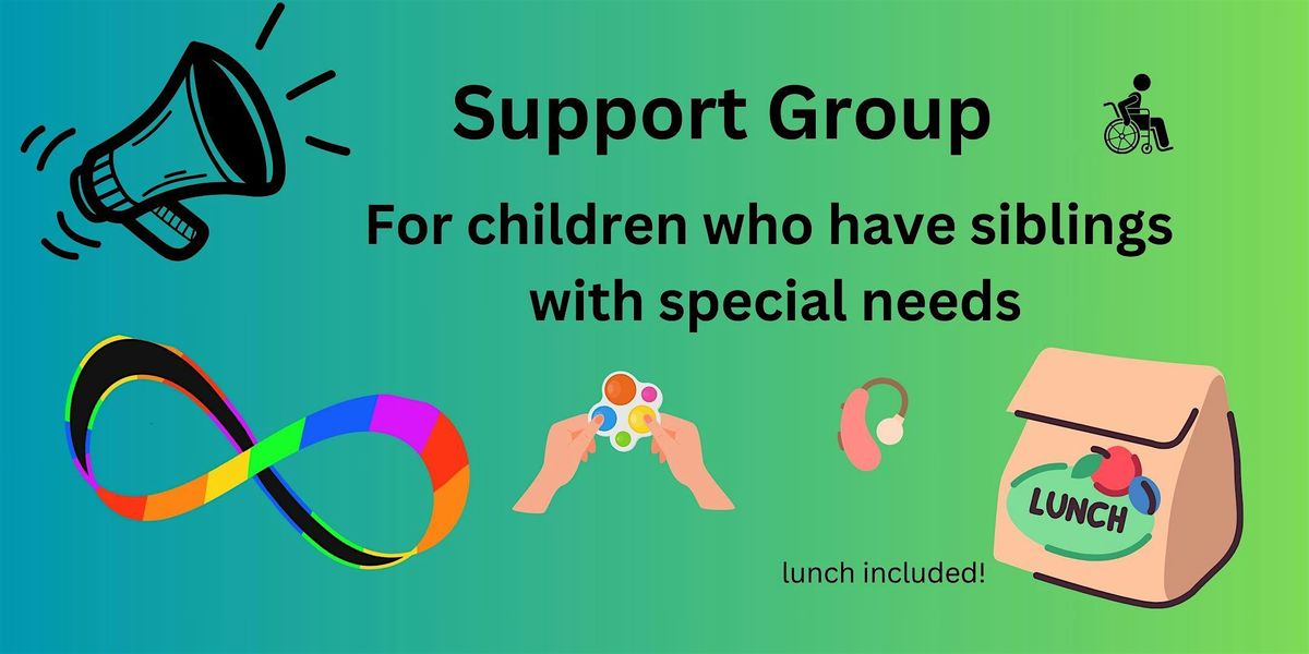 Support Group for Siblings of children with special needs, 505 South ...