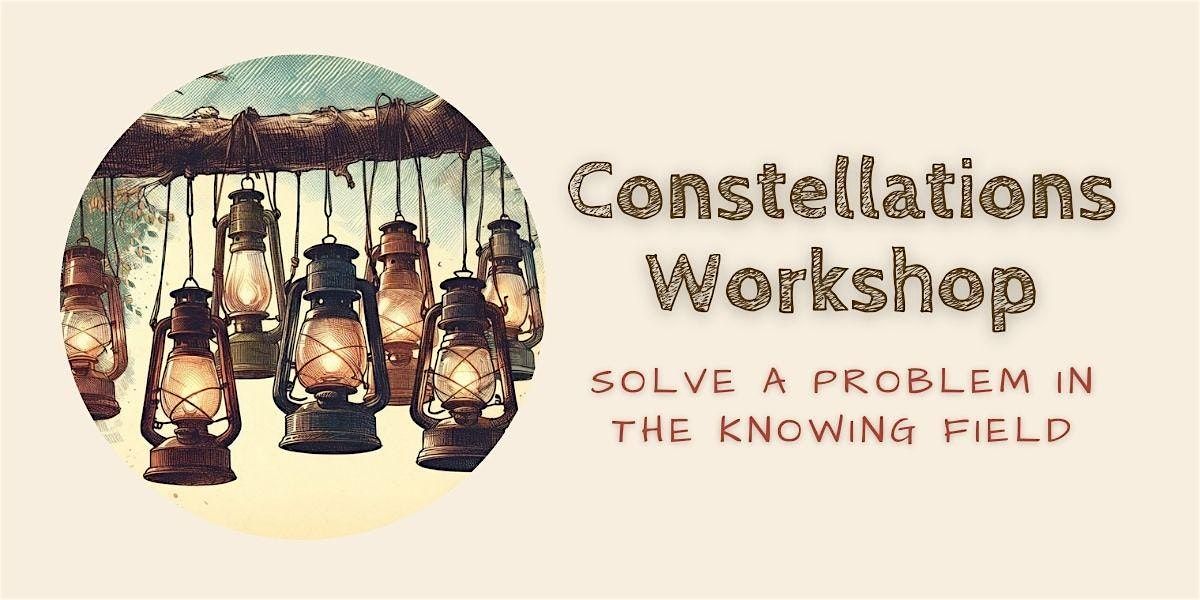 October 5th Constellations Workshop, Private Residence - Scroll down ...
