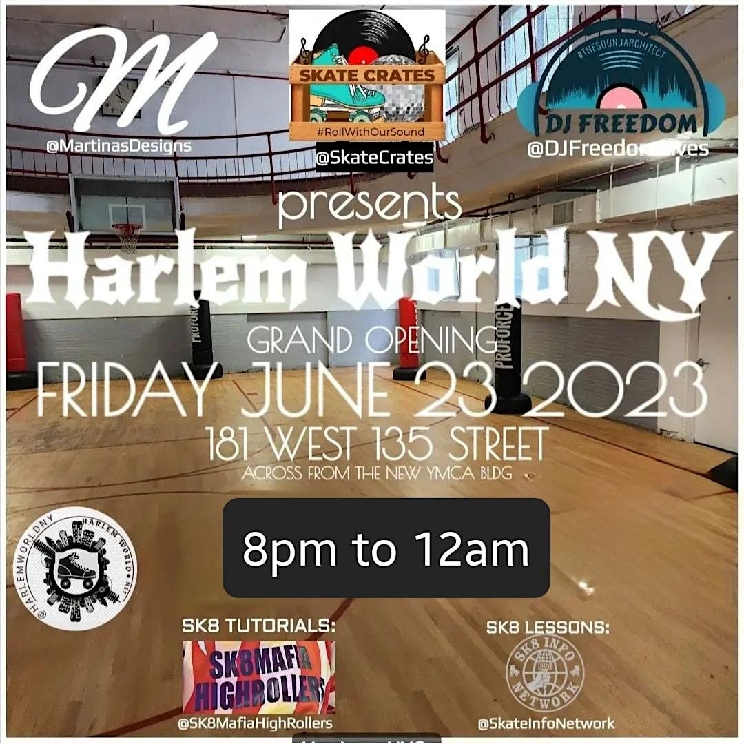 Skate Cates presents Harlem World NY :: The Skate And Dance Experience ...
