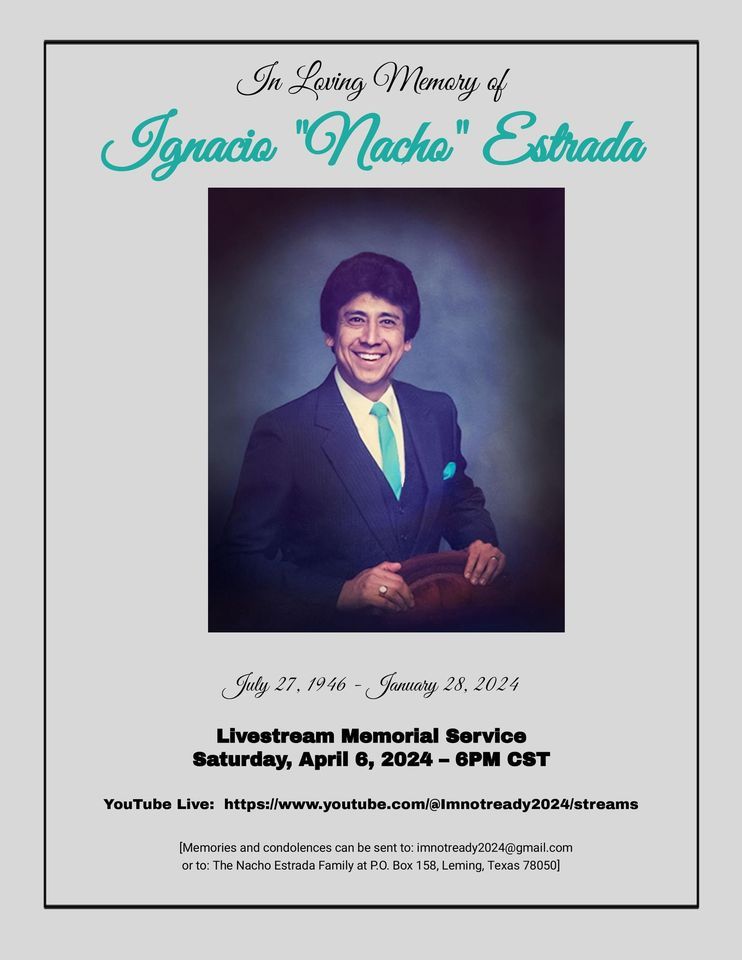 Ignacio "Nacho" Estrada Memorial Service, Online event, San Antonio ...