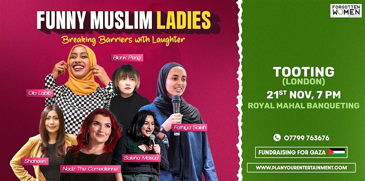 Funny Muslim Ladies FML Charity Standup Comedy Show Tooting South ...