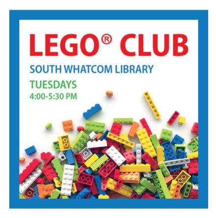 Lego Club - Hosted by South Whatcom Library, South Whatcom Library ...