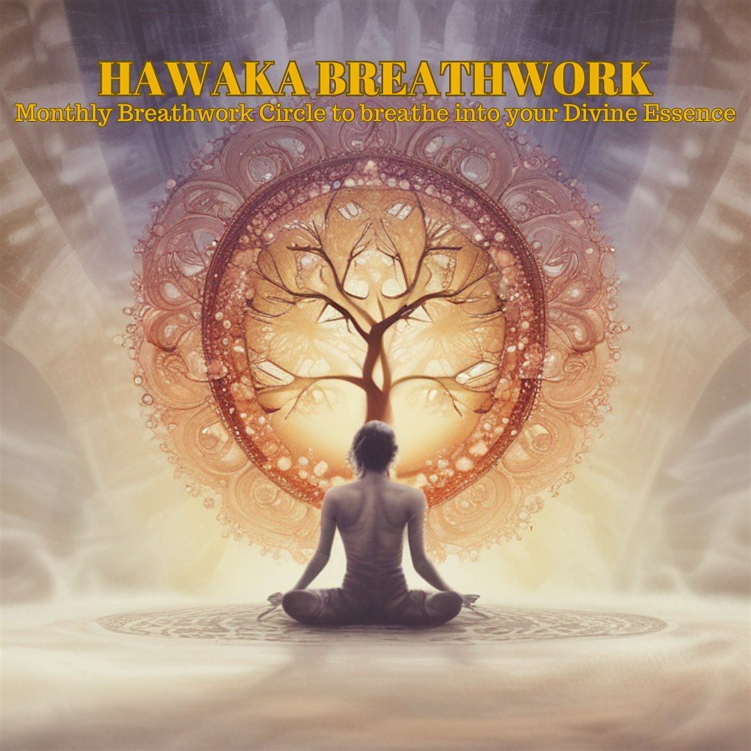 Hawaka Breathwork Monthly Breathwork Circle, 9/153 Rockingham Rd ...
