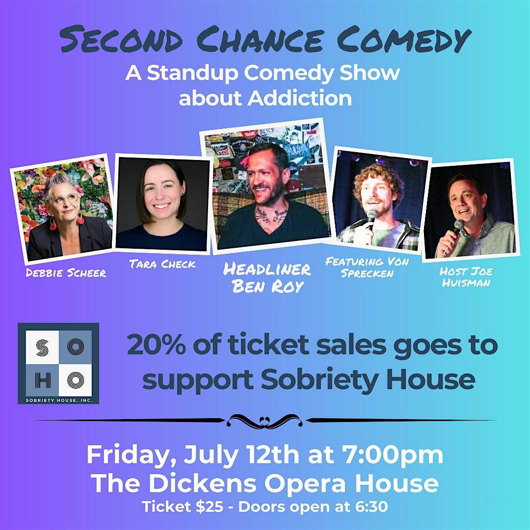Second Chance Comedy: A Standup Comedy Show about Addiction, Dickens ...