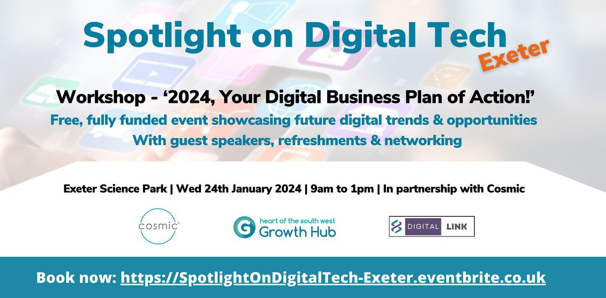 Spotlight on Digital Tech - Exeter, Exeter Science Park, Clyst Honiton ...