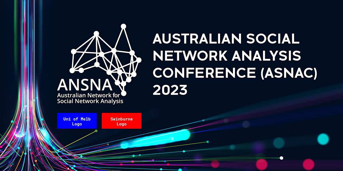 Australian Social Network Analysis Conference (ASNAC) 2023, Colombo ... Australian Social Network Analysis Conference (ASNAC) 2023, Colombo ...