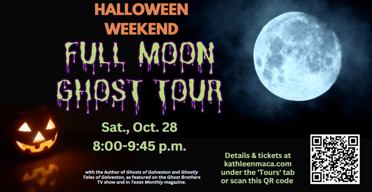 FULL MOON GHOSTS OF GALVESTON STRAND TOUR with Author Kathleen Maca ...