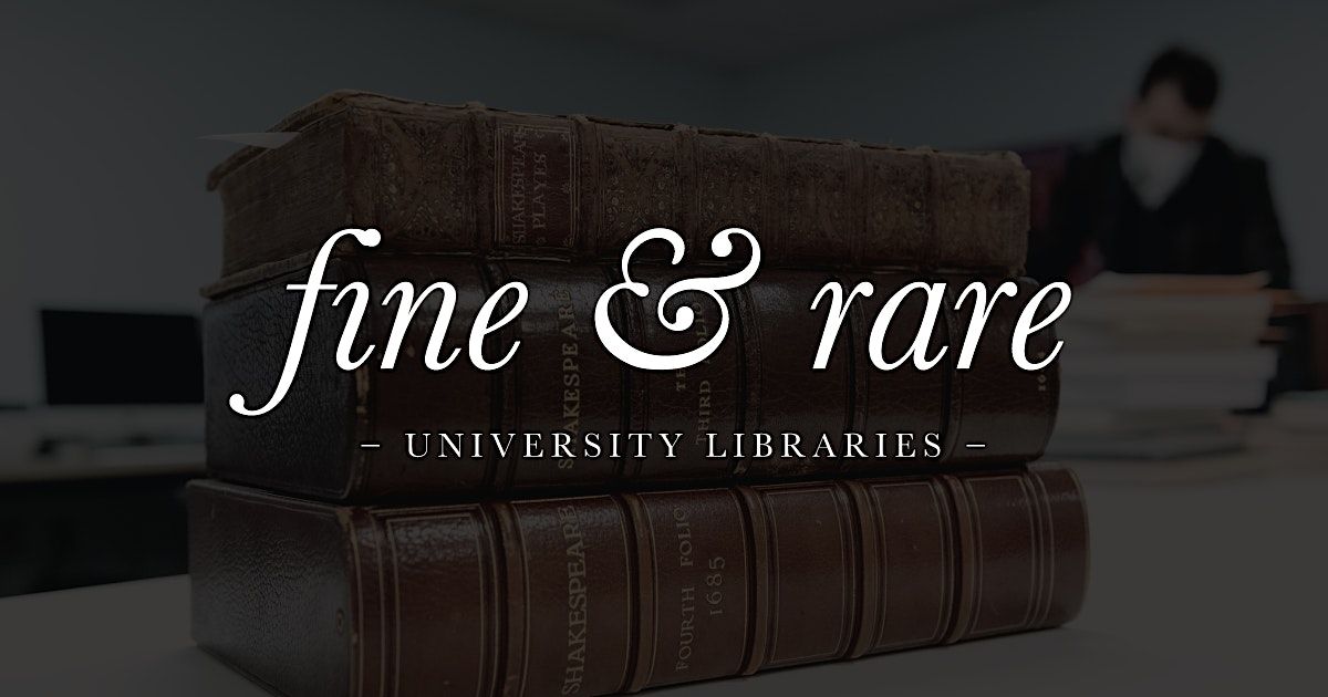 Fine and Rare III: Musical Marvels of Special Collections Unveiled ...