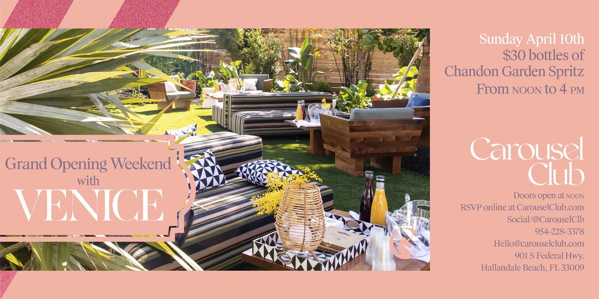 Grand Opening Weekend with Venice Magazine at Carousel Club, Carousel ...