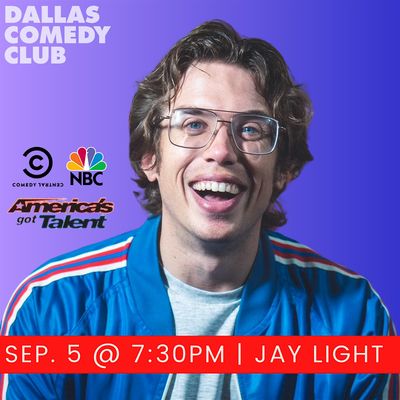 Dallas Comedy Club Presents: JAY LIGHT, Dallas Comedy Club, 5 September ...