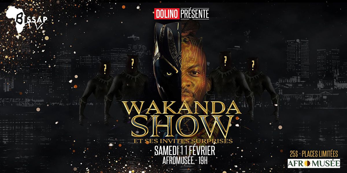 Wakanda Show, ART AFRICAIN Espace Mushagalusa, Montréal, 11 February ...