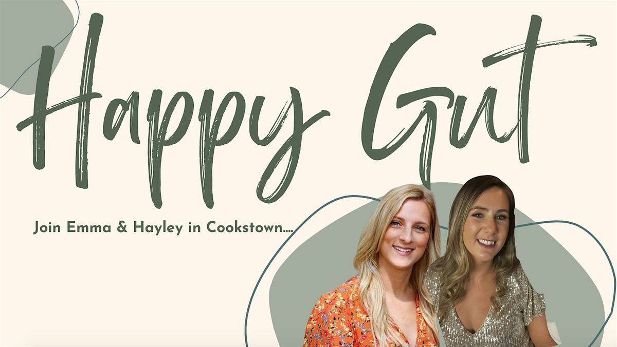 Happy Gut (Cookstown), No.47, Cookstown, 25 April 2024 | AllEvents
