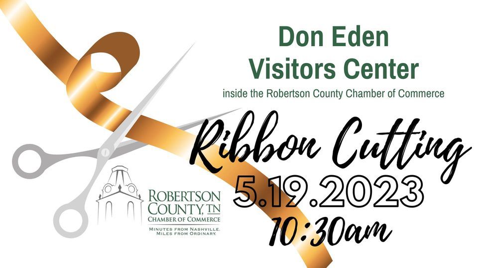 Ribbon Cutting - Don Eden Visitors Center, Robertson County (TN ...