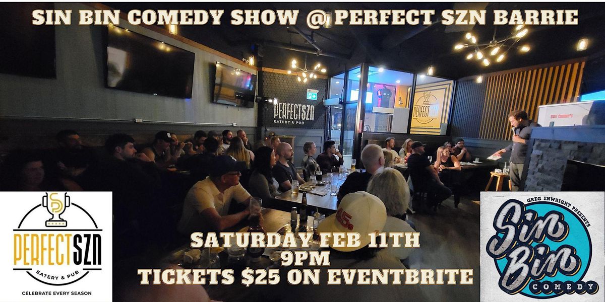 Sin Bin Comedy Show at Perfect SZN Barrie, PERFECT SZN - BARRIE, 11 ...
