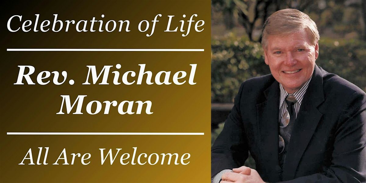 Rev. Michael Moran Celebration of Life, Westminster Presbyterian Church ...