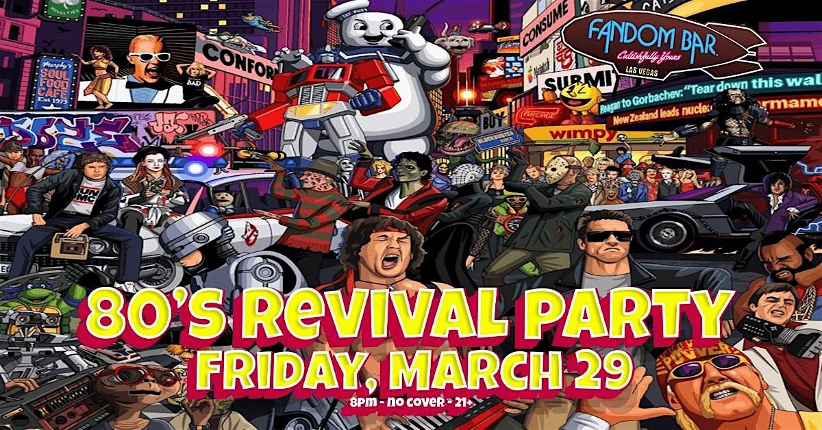80s Revival Party with Retro Rewind!, Millennium FANDOM BAR, Las Vegas ...