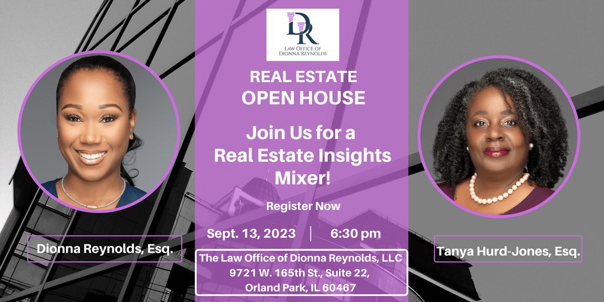 Join Us for a Real Estate Insights Mixer!, The Law Office of Dionna ...
