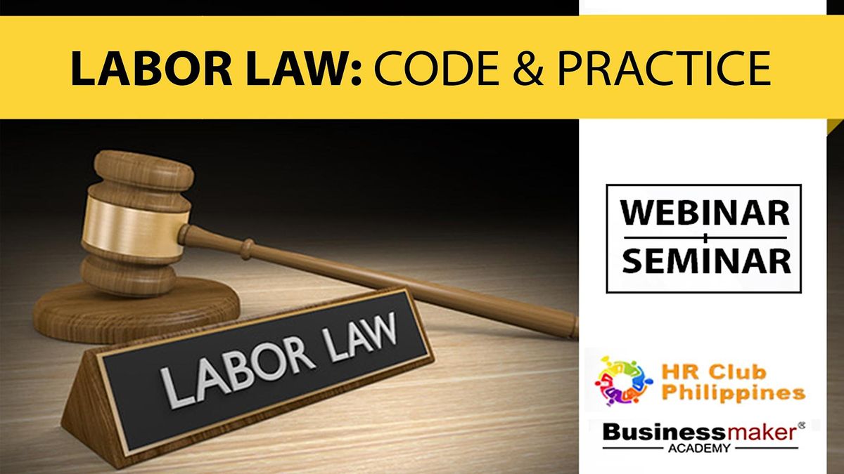 Live Seminar: Labor Law: Code & Practice, Businessmaker Academy, Pasig ...