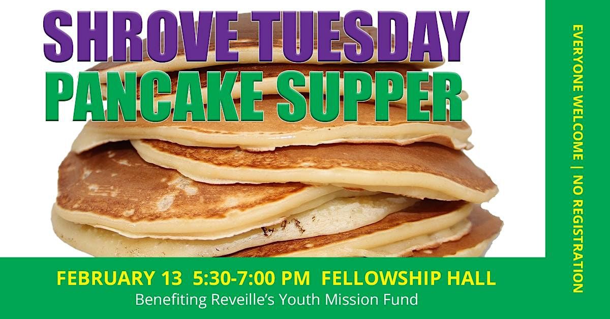 Shrove Tuesday Pancake Supper, Reveille United Methodist Church ...