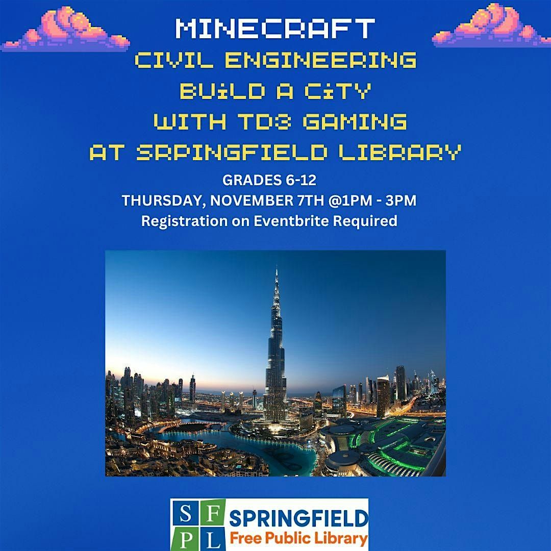 Minecraft - Civil Engineering /Build a City - Grades 6-12, Springfield ...