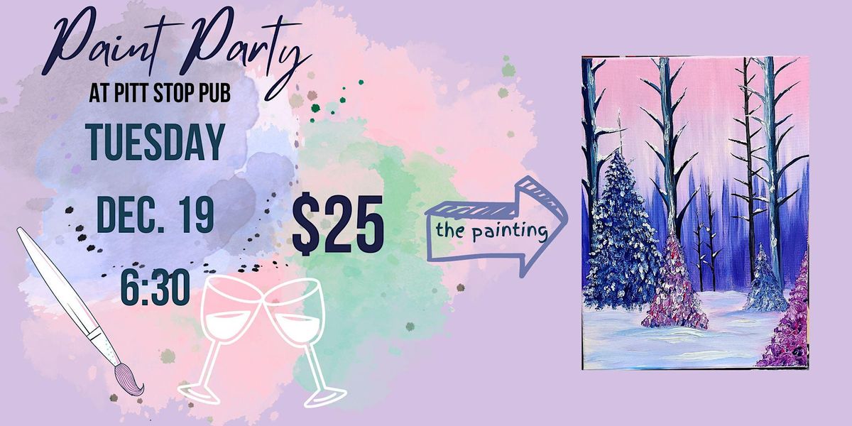 Paint Party at Pitt Stop Pub, Pitt Stop Pub, South Erie Street, Mercer ...