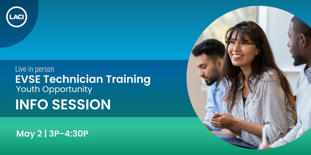 LACIs EVSE Technician Fellowship Info Session, La Kretz Innovation ...