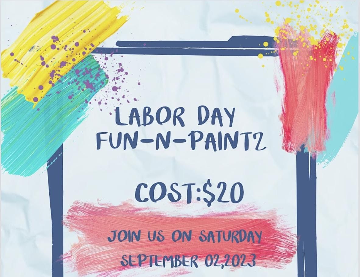Labor Day Fun-N-Paintz, Labor Day Fun-n-Paintz, Columbus, 2 September ...