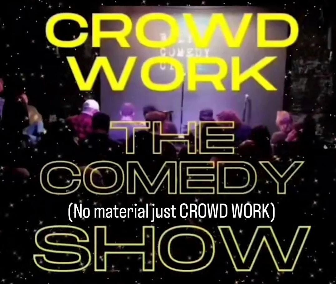 Crowd Work The $5 Comedy Show, Old Man Hustle BKLYN COMEDY Club ...
