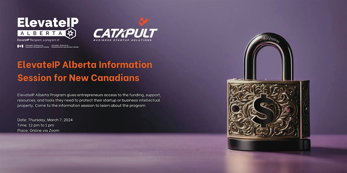 ElevateIP Alberta Information Session for New Canadians, March 7 2024 | Online Event | AllEvents