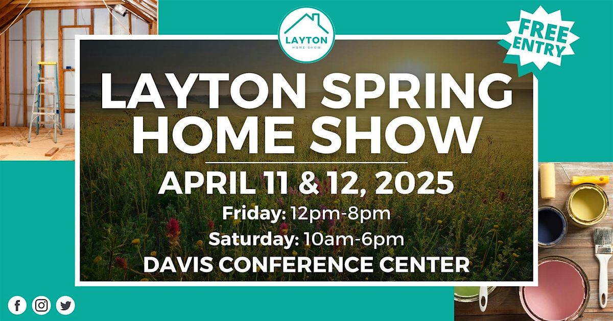 Layton Home Show, April 2025, Davis Conference Center, Layton, 11 April ...