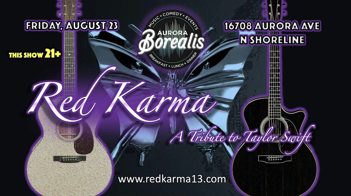 Red Karma - A Tribute to Taylor Swift, Aurora Borealis - Borealis Event ...
