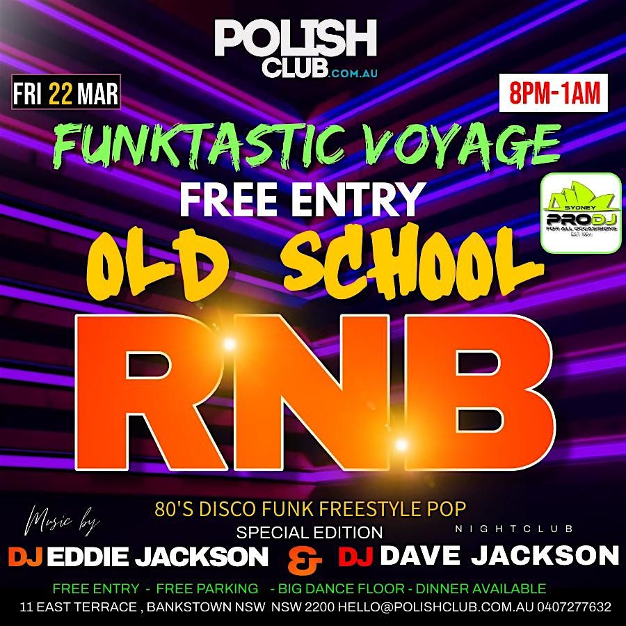 FREE ENTRY - OLD SCHOOL RNB & 80S OLD SCHOOL FUNK & POP PARTY, Polish ...
