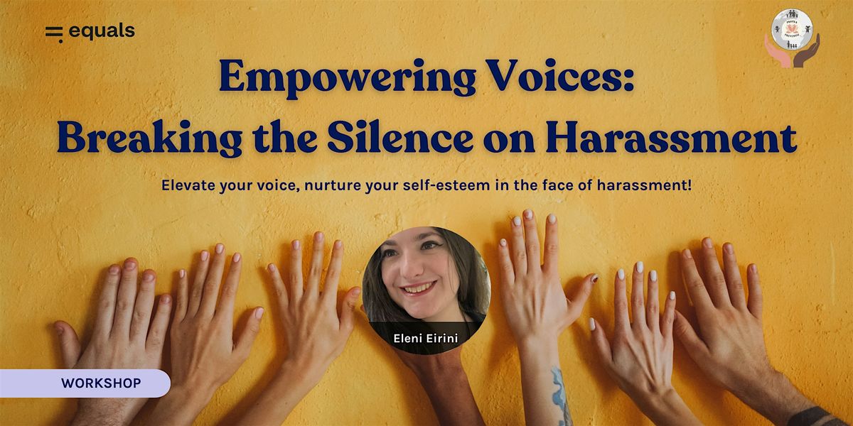 Empowering Voices: Breaking the Silence on Harassment, Equals Clubhouse ... Empowering Voices: Breaking the Silence on Harassment, Equals Clubhouse ...