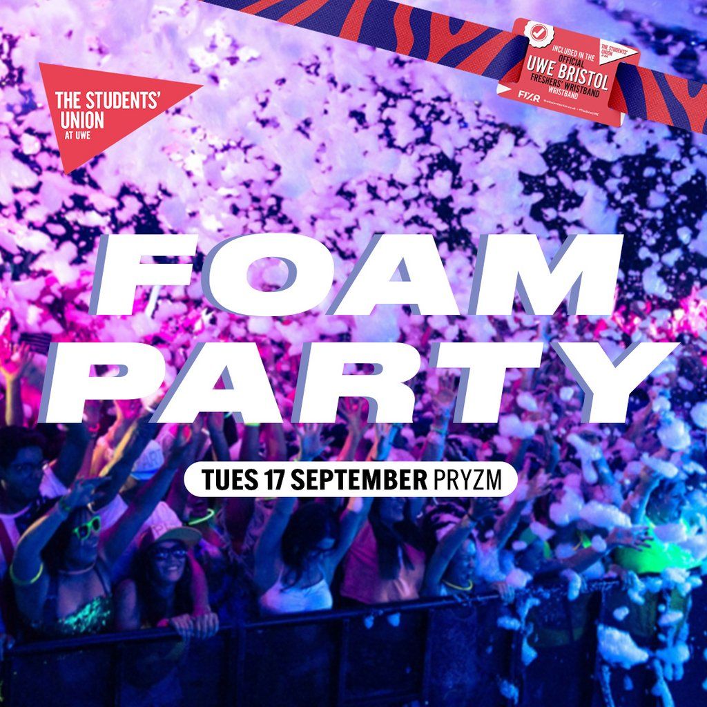 UWE Bristol Official Freshers | Freshers Foam Party, Pryzm Bristol, 17 ...
