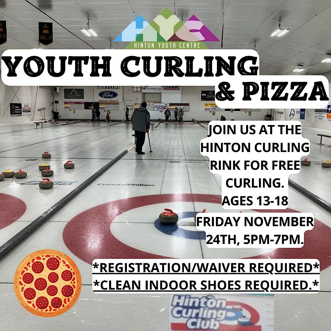 Youth Curling & Pizza, Hinton Curling Club, Switzer Drive, Hinton, AB ...